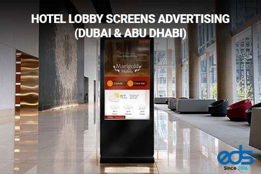 Hotel Lobby Screen Advertising in Dubai, Target HNI Tourists in UAE