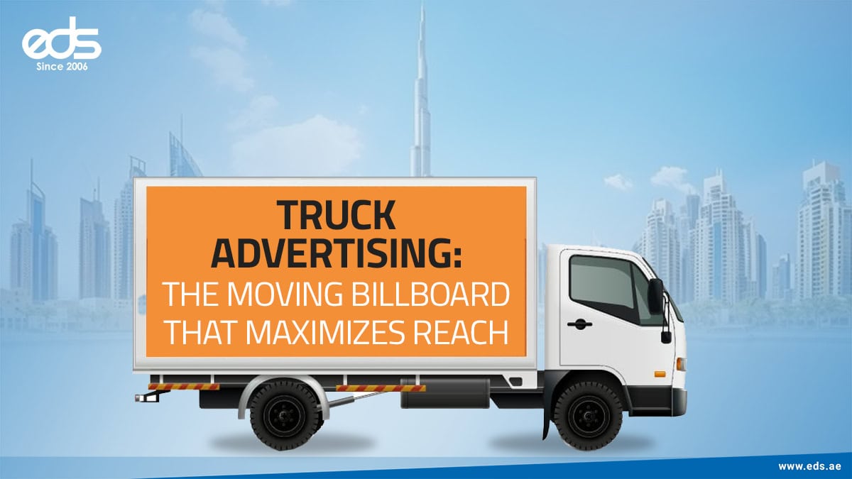 Truck Ads: Cover More Ground, Capture More Attention