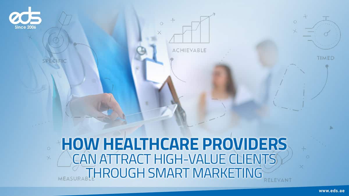 Smart Marketing Strategies for Healthcare Providers