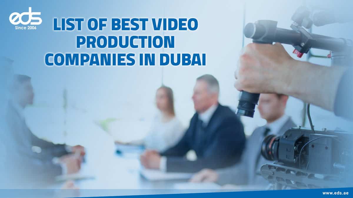List of Best Video Production Companies in Dubai